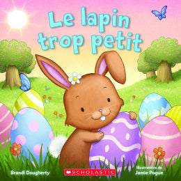 Le Lapin Trop Petit (The Littlest Easter Bunny) – Playful Piper